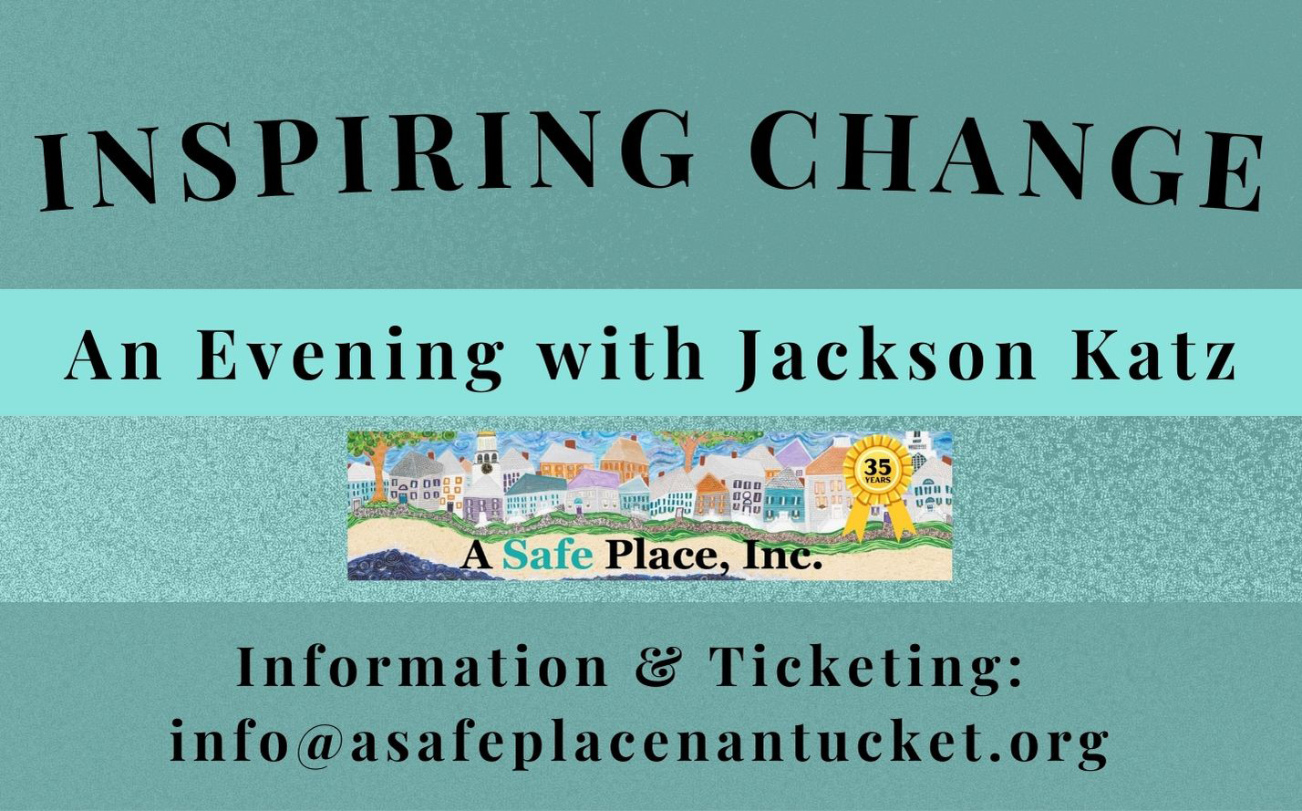 Inspiring Change Fundraiser, A Safe Place - Fisher Real Estate Nantucket